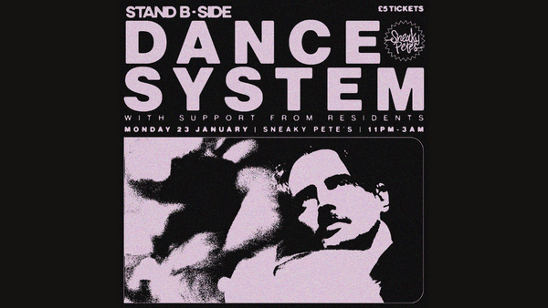 Sneaky Pete's » Blog Archive Stand B-Side:Dance System - Sneaky Pete's